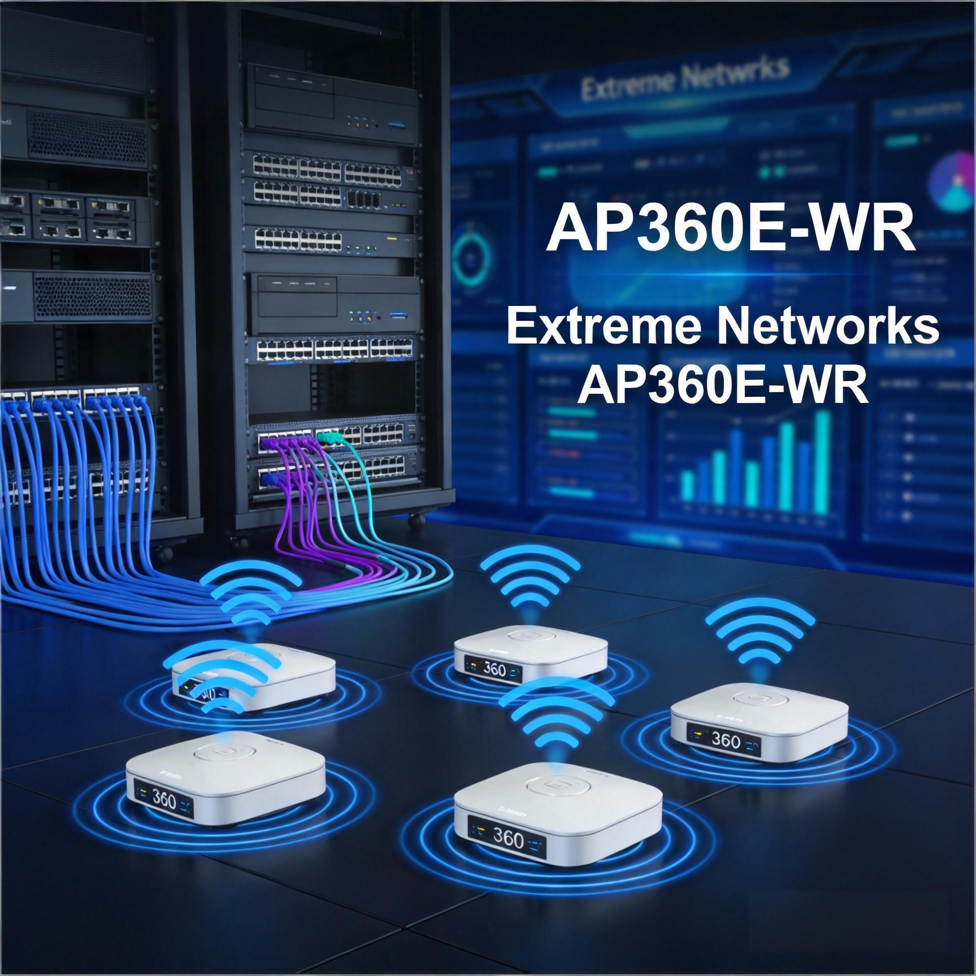 Extreme Networks AP360E-WR: Unleashing Next-Gen Wi-Fi 6 Performance for ...